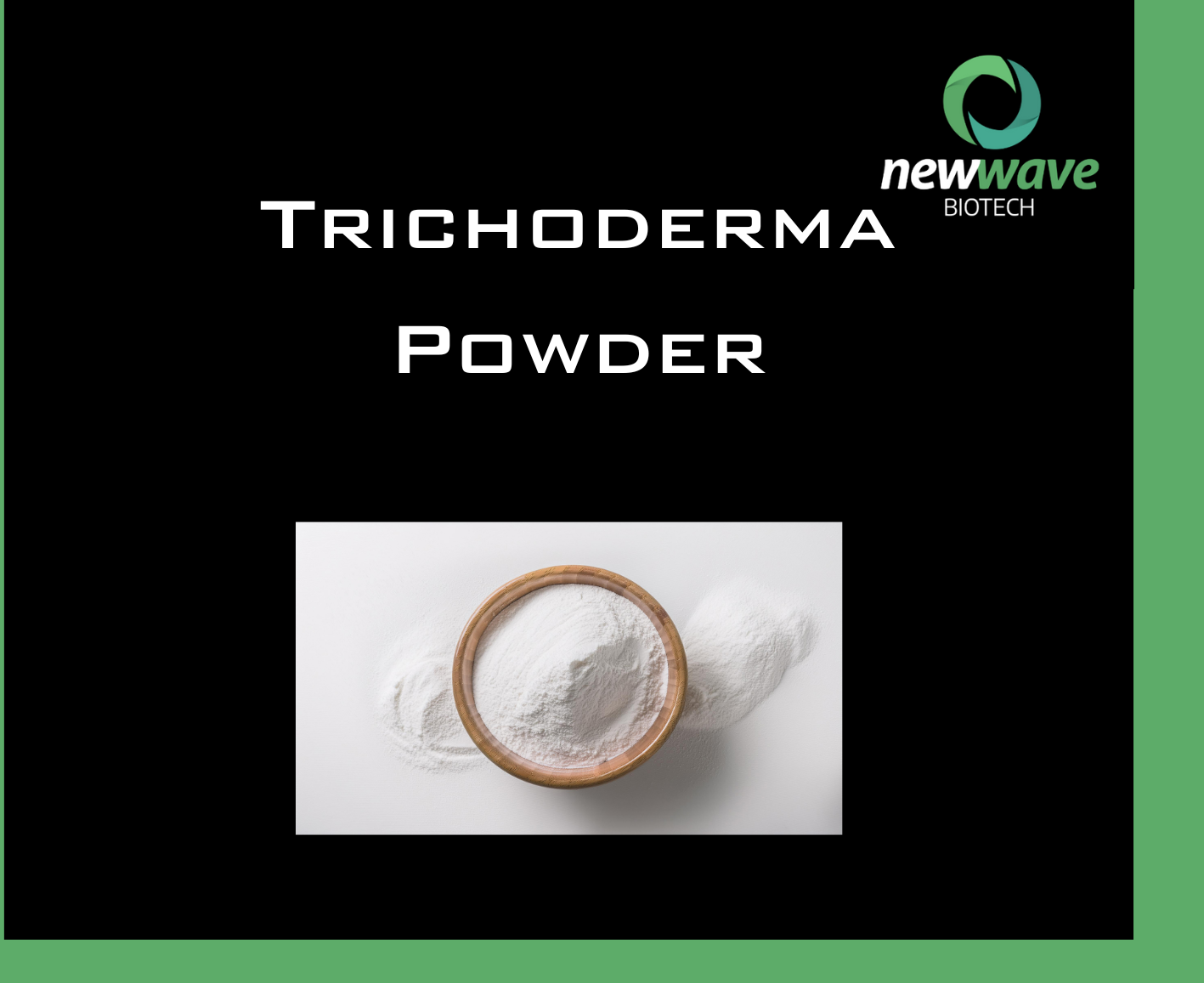 Trichoderma Powder – Newwave Biotech